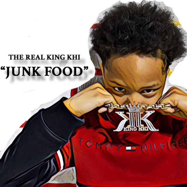 Junk Food - Single by The Real King Khi | Spotify