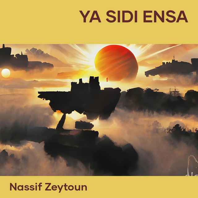 Ya Sidi Ensa - Single by Nassif Zeytoun | Spotify