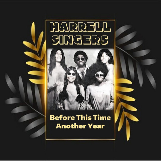 Before This Time Another Year - Album by Harrell Singers | Spotify