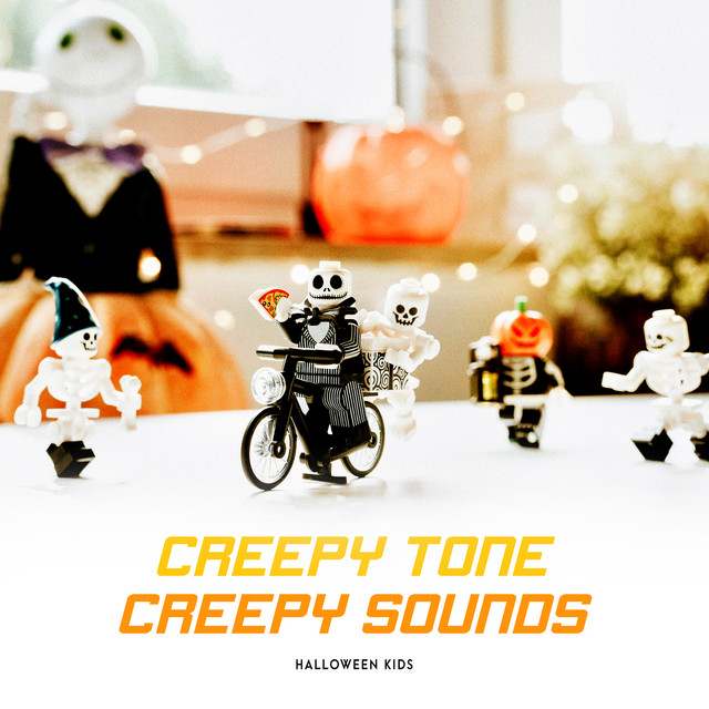 Creepy Tone Creepy Sounds - Album by Halloween Kids | Spotify