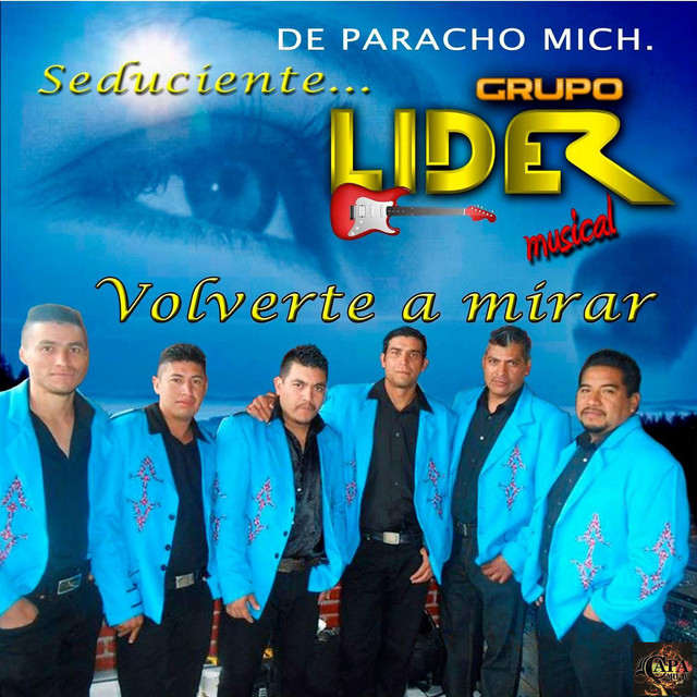 Volverte A Mirar - Album by Grupo Líder Musical | Spotify