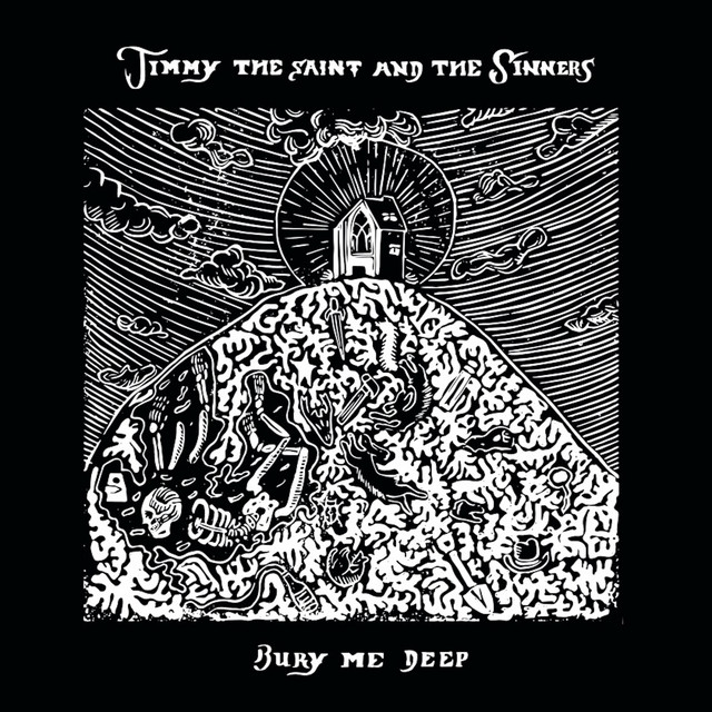 Bury Me Deep - Album by Jimmy the Saint & The Sinners | Spotify
