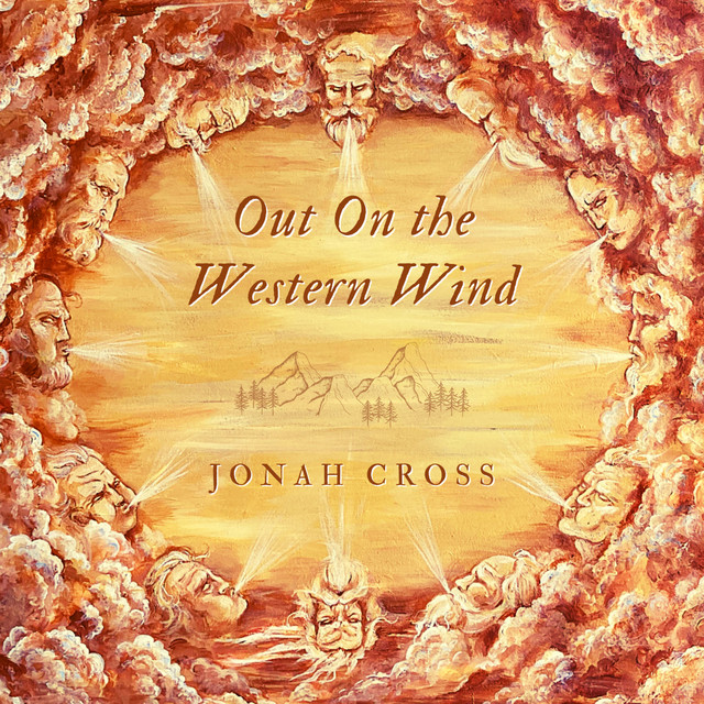 Out On the Western Wind - Album by Jonah Cross | Spotify