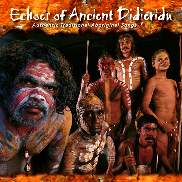Echoes of Ancient Didjeridu - Album by Gene Pierson | Spotify