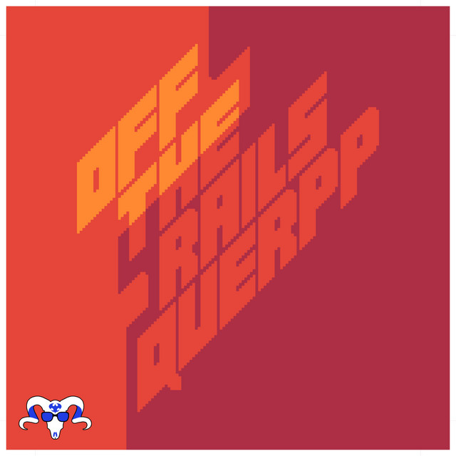 Off The Rails - Album by Querpp | Spotify