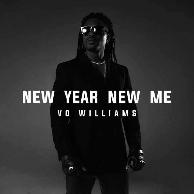 NEW YEAR NEW ME (NYE EDITION) - Single by Vo Williams | Spotify