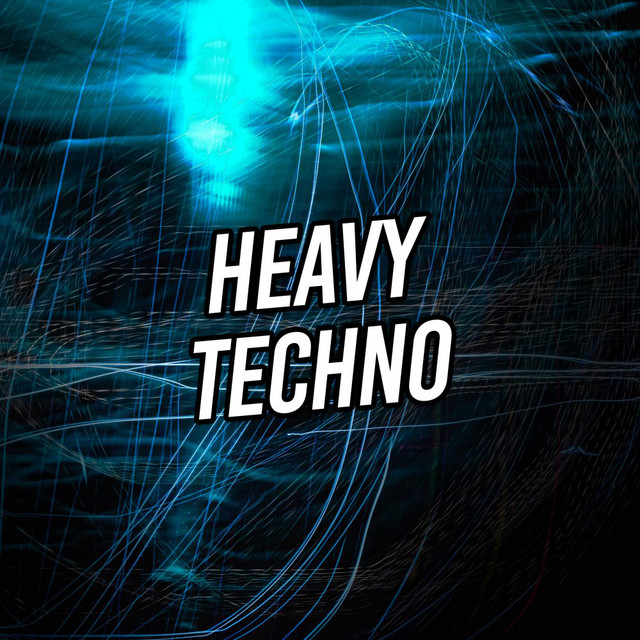 Heavy Techno - Album by Techno House | Spotify