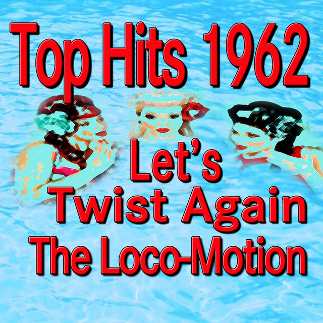 Top Hits 1962 - Compilation by Various Artists | Spotify