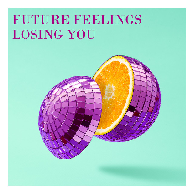 Losing You - Single by Future Feelings | Spotify
