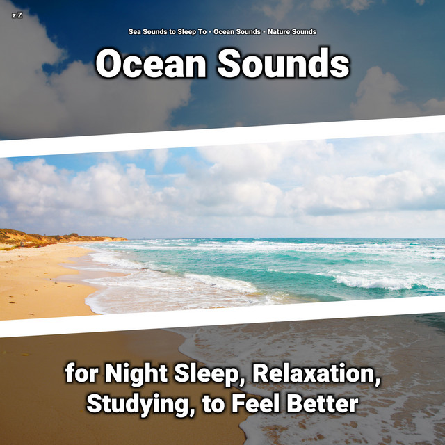 z Z Ocean Sounds for Night Sleep, Relaxation, Studying, to Feel Better ...