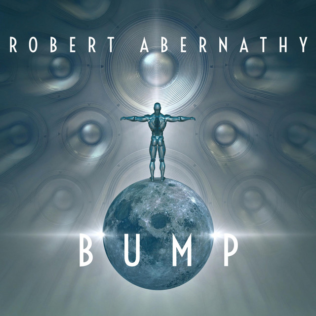 Bump - Single by Robert Abernathy | Spotify
