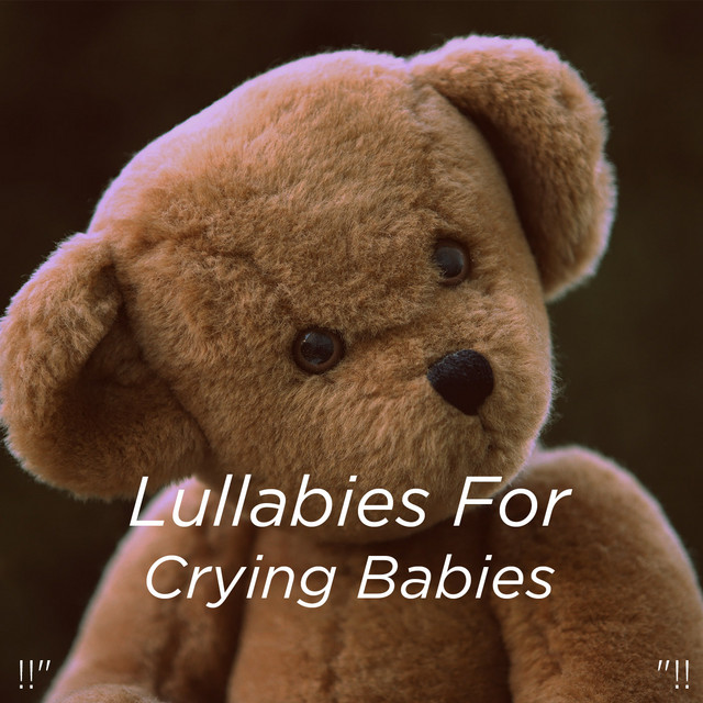 Lullabies For Crying Baby - Album by Sleep Baby Sleep | Spotify
