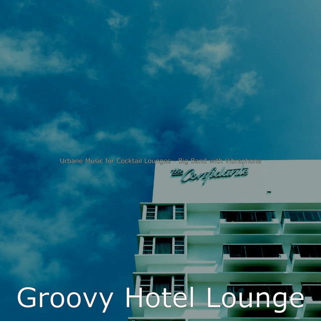 Urbane Music for Cocktail Lounges - Big Band with Vibraphone - Album by ...