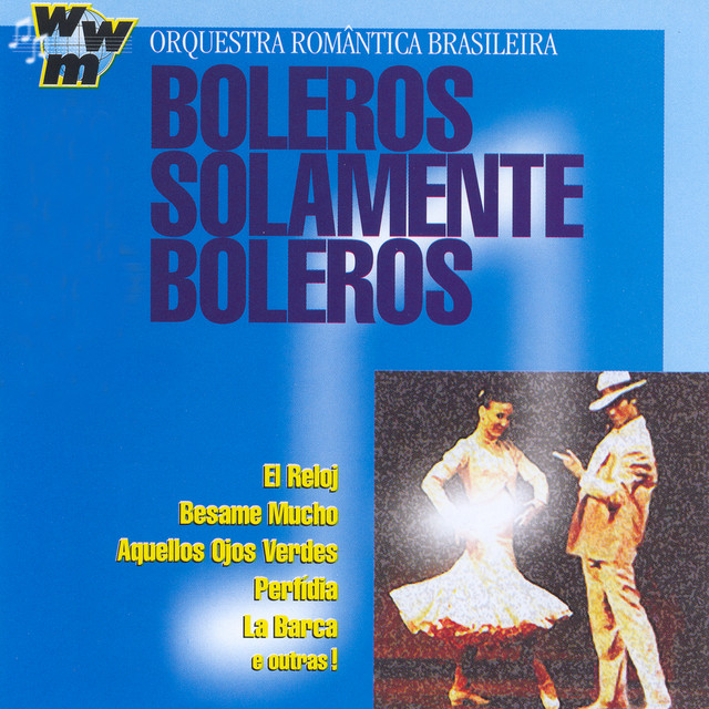 Boleros Solamente Boleros - Album by Orquestra Romântica Brasileira ...