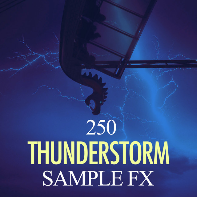 250 Thunderstorm Sample FX ! ! ! ! - Album by Thunderstorms | Spotify