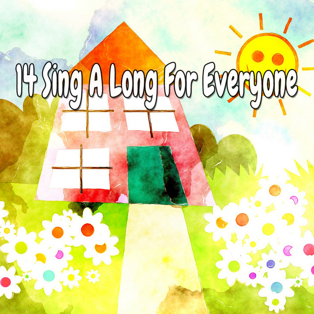 14 Sing A Long For Everyone - Album by The Nursery Rhymes | Spotify
