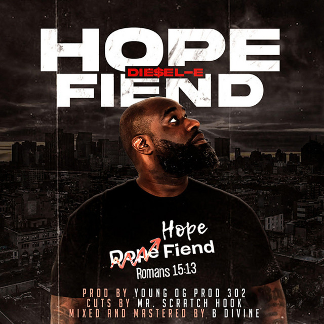 Hope Fiend - Single by DIE$eL-E Of Emile's Creations | Spotify