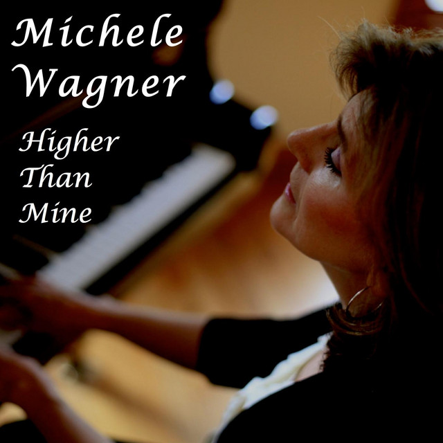 Higher Than Mine - song by Michele Wagner | Spotify