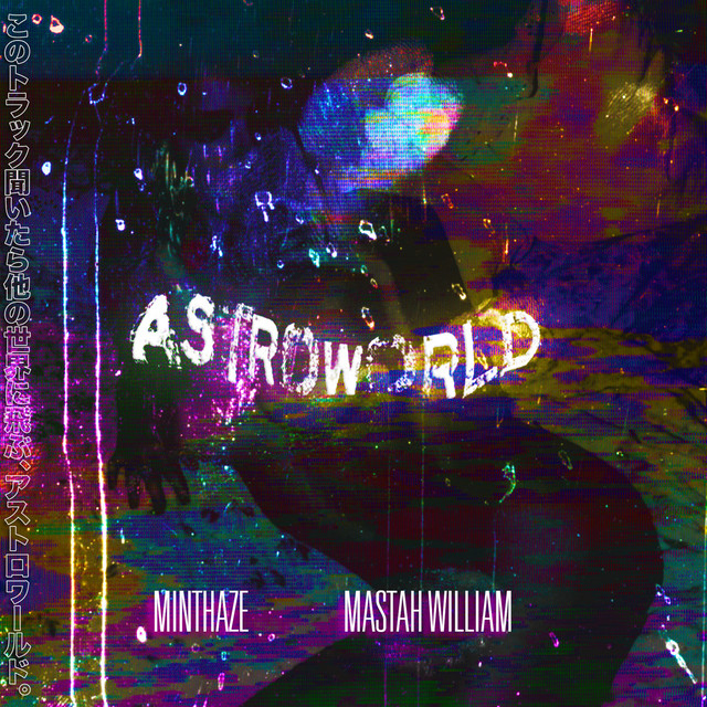 Astroworld - Single by Minthaze | Spotify