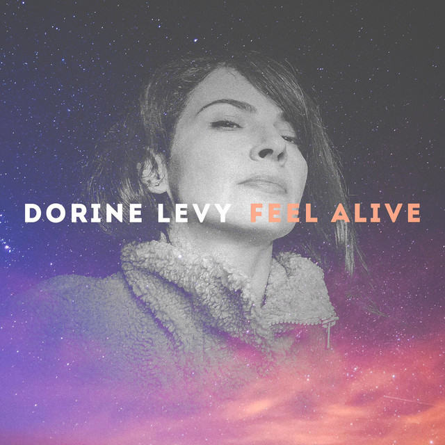 Feel Alive - song and lyrics by Dorine Levy | Spotify