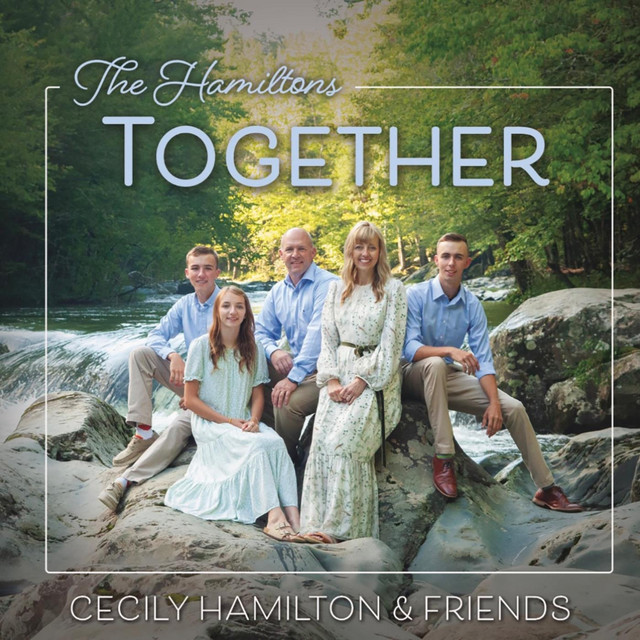 The Hamiltons Together - Album by Cecily Hamilton and Friends | Spotify