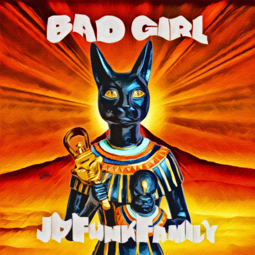 BAD GIRL - Single by JP Funk Family | Spotify