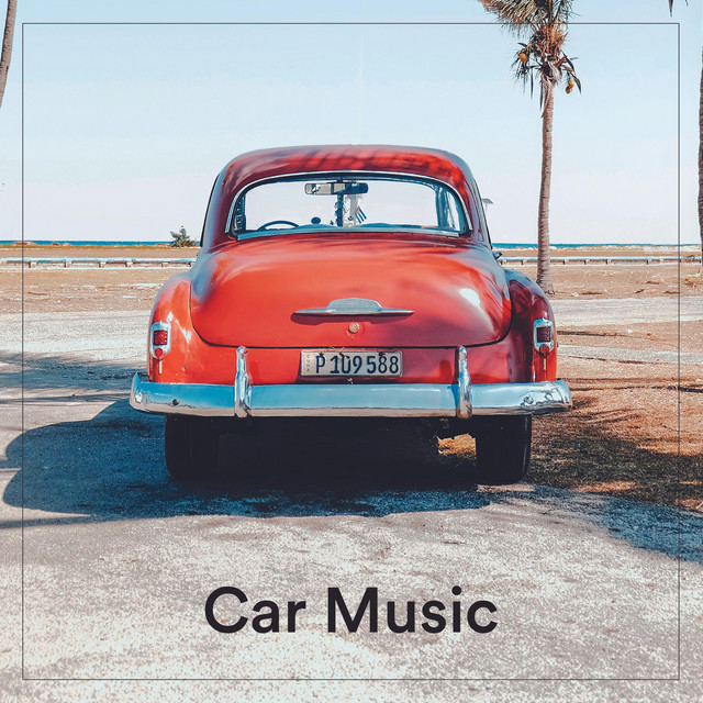 Car Music - Compilation by Various Artists | Spotify