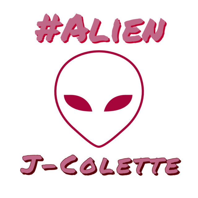 #Alien - Single by J-Colette | Spotify