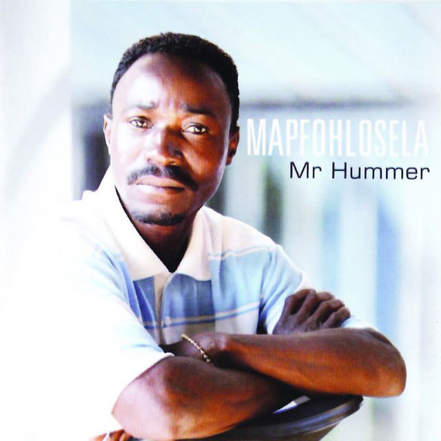 Mr. Hummer - Album by Mapfohlosela | Spotify