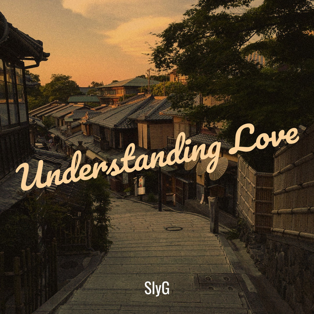 Understanding Love - Single by SlyG | Spotify