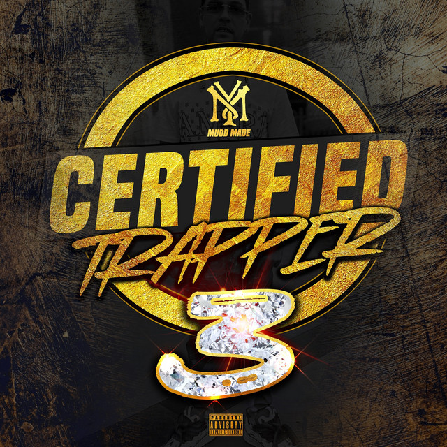 Certified Trapper 3 - Album by YM MuddMade | Spotify