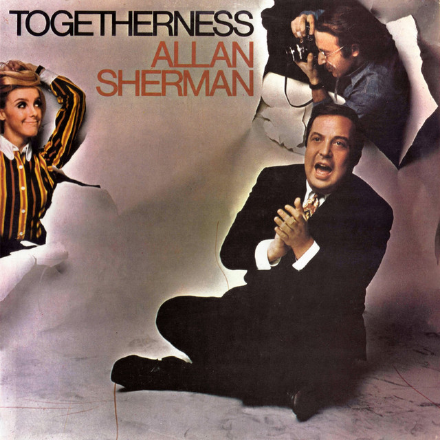 Allan Sherman’s Togetherness - Album by Allan Sherman | Spotify