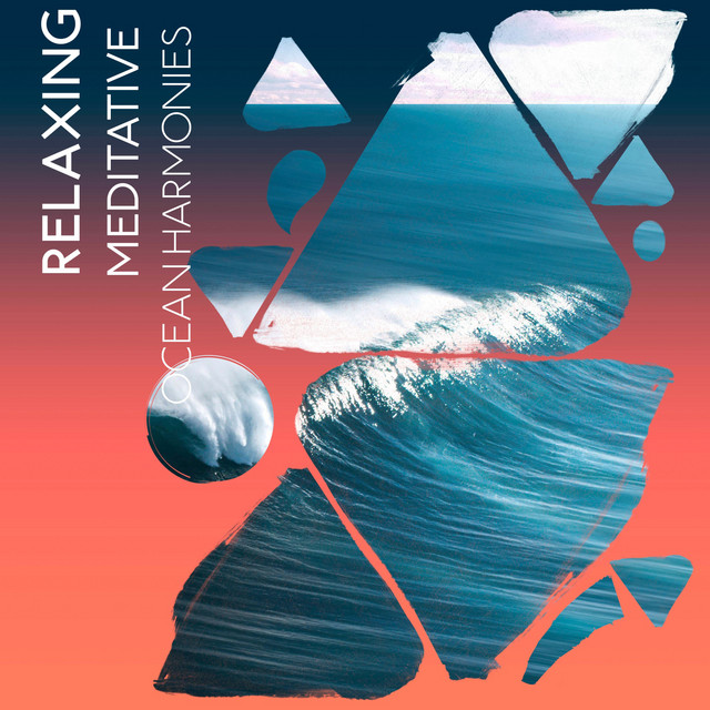 zZz Relaxing Meditative Ocean Harmonies zZz - Album by Ocean Sleep ...