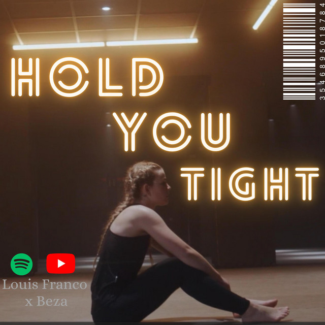 Hold You Tight - Single by Louis Franco | Spotify