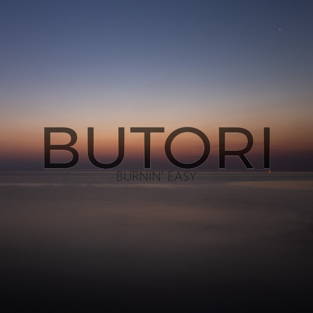 Burnin' Easy - Single by Butori | Spotify