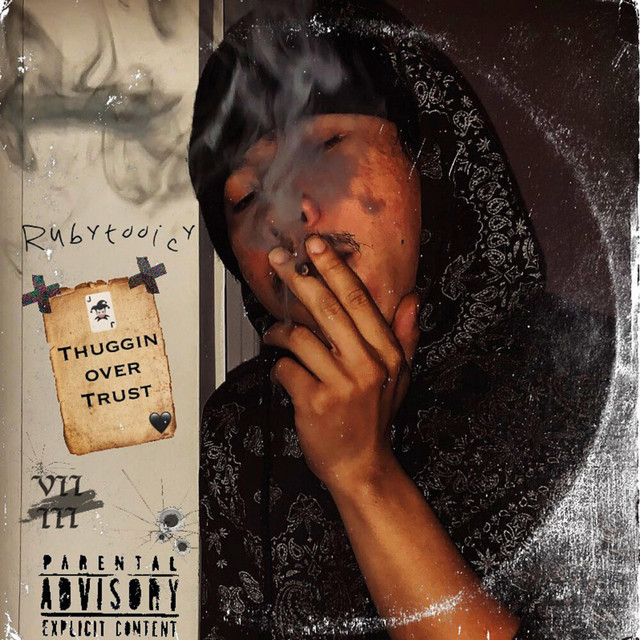 Thuggin Over Trust - Album by Rubytooicy | Spotify