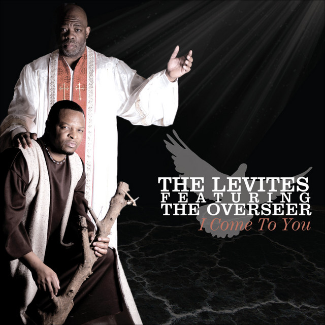 I Come to You - Album by The Levites | Spotify