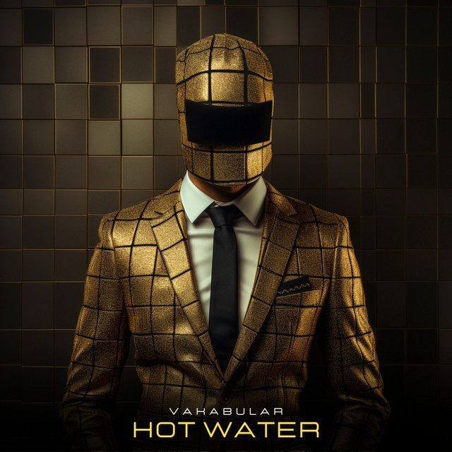 Hot Water - Single by Vakabular | Spotify