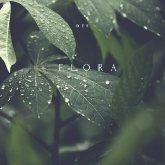 Flora - Single by Dee | Spotify