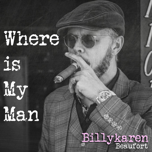Where is My Man - Male Version - song and lyrics by Billykaren Beaufort ...
