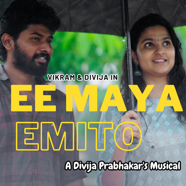 Ee Maya Emito - Single by Divija Prabhakar | Spotify