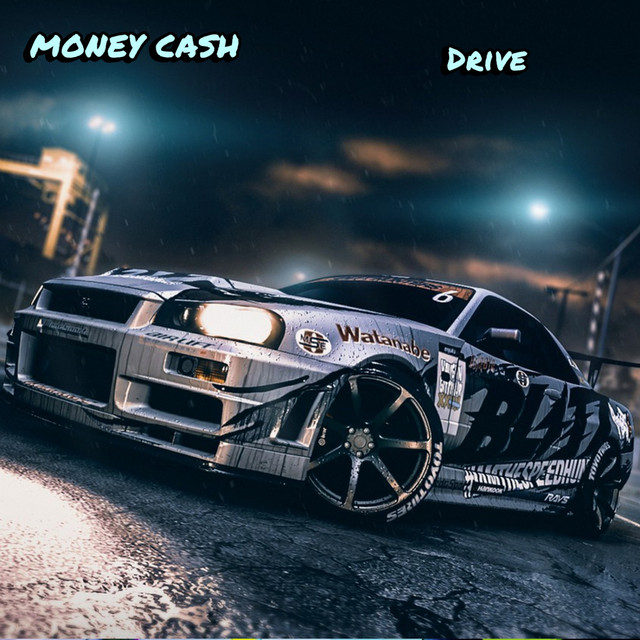 Drive - Single by Money Cash | Spotify