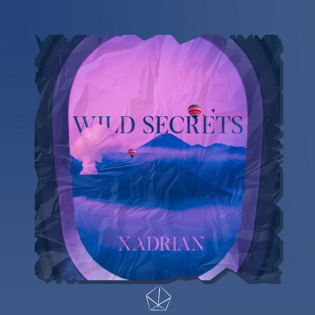 Wild Secrets - Single by Xadrian | Spotify