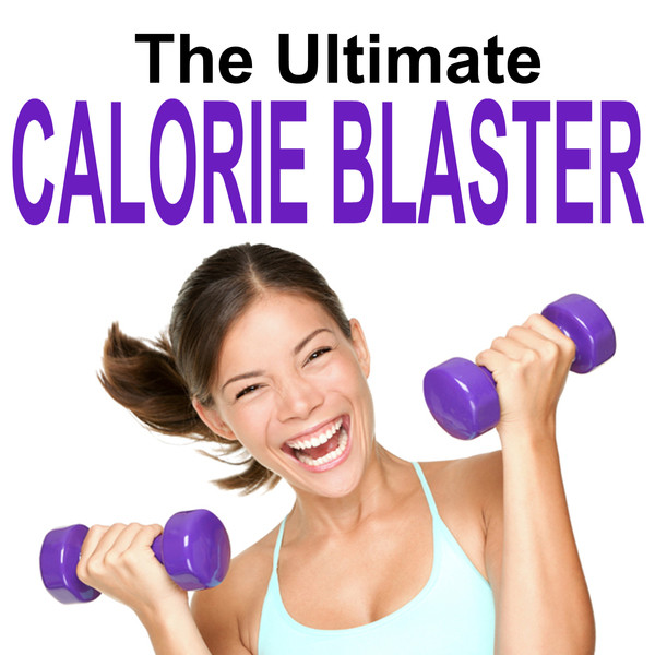 The Ultimate Calorie Blaster (Exercise for Weight Loss, More Calories ...
