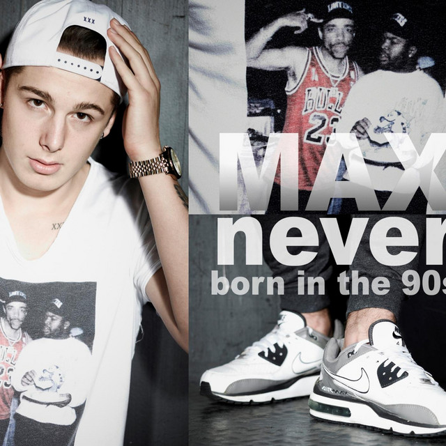 Born in the 90s - Single by Max Never | Spotify