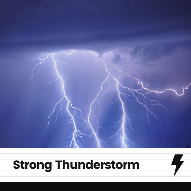 Strong Thunderstorm - Album by Sounds Of Rain & Thunder Storms | Spotify