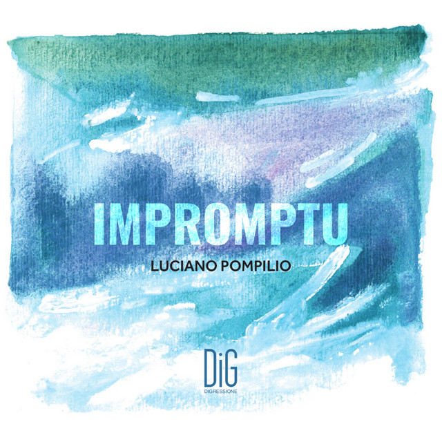 Impromptu - Album by Luciano Pompilio | Spotify