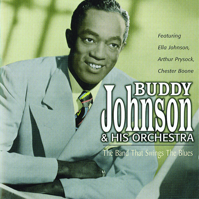 The Band That Swings The Blues - Album by Buddy Johnson And His ...