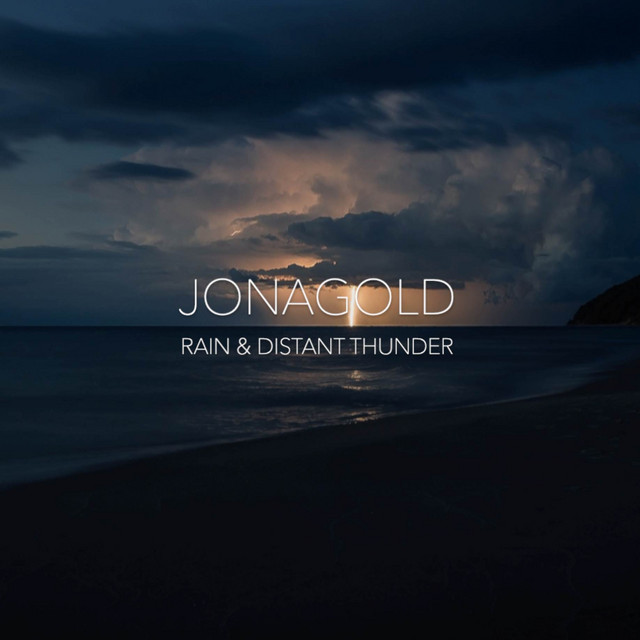 Rain and Distant Thunder - Album by Jonagold | Spotify