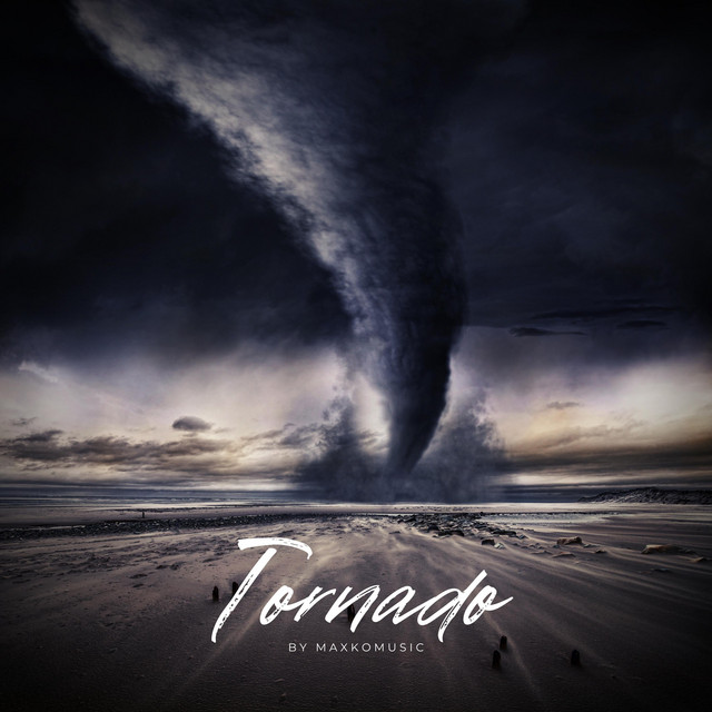 Tornado - song and lyrics by MaxKoMusic | Spotify